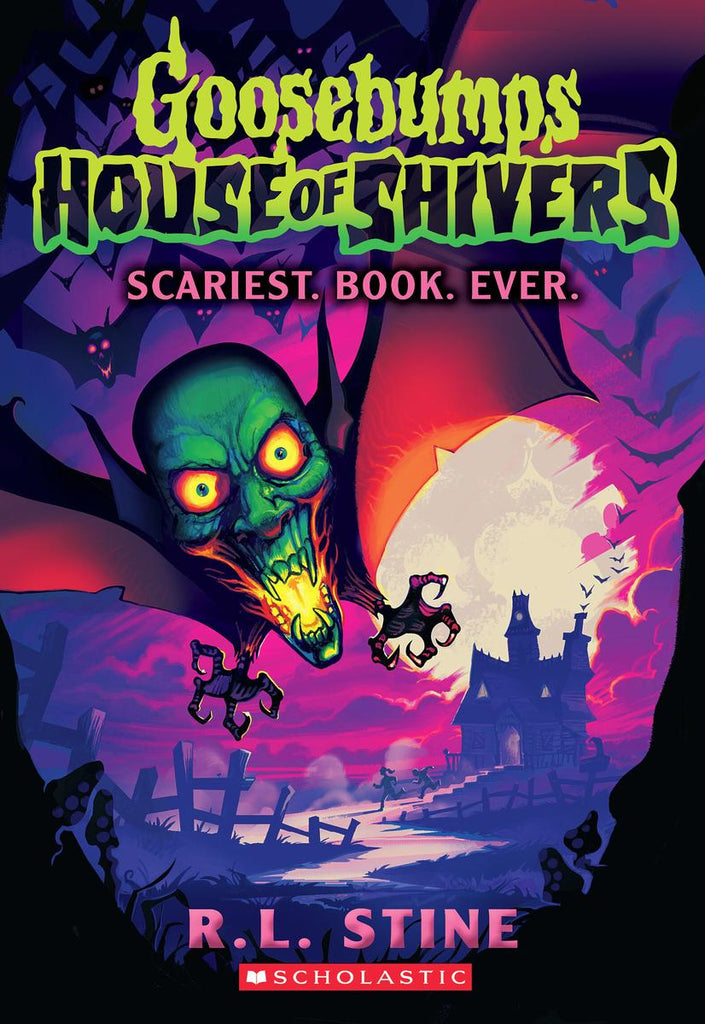 Goosebumps House of Shivers #1: Scariest. Book. Ever. – The Children's ...
