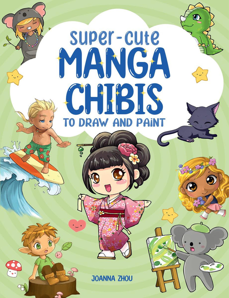 Super-Cute Manga Chibis to Draw and Paint – The Children's Treehouse