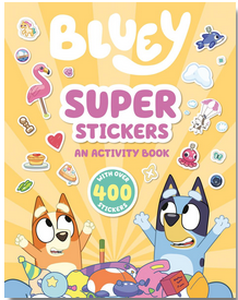 Bluey: Super Stickers: An Activity Book with Over 400 Stickers – The ...