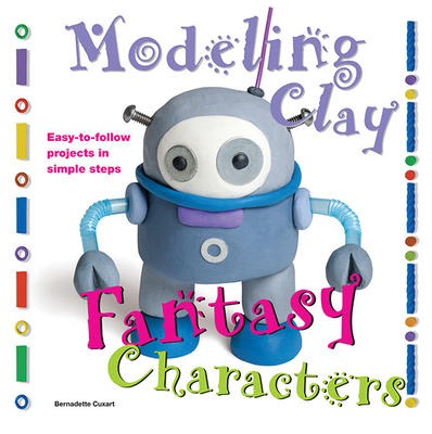 Modeling Clay: Fantasy Characters – The Children's Treehouse
