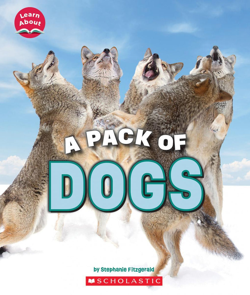 Learn About: A Pack of Dogs – The Children's Treehouse